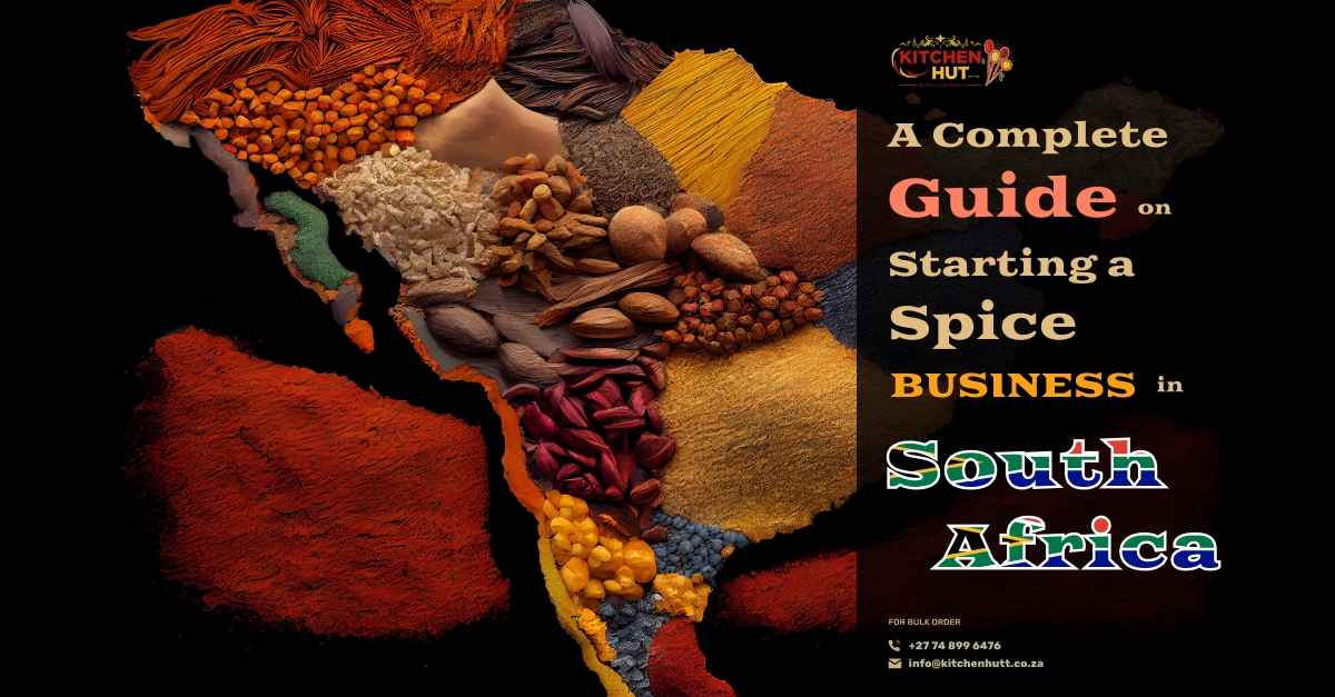 A Complete Guide on Starting a Spice Business in South Africa